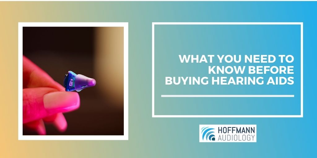 What You Need To Know Before Buying Hearing Aids